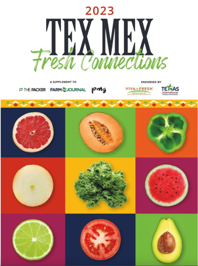 Tex Mex Fresh Connections 2023 Magazine | The Packer
